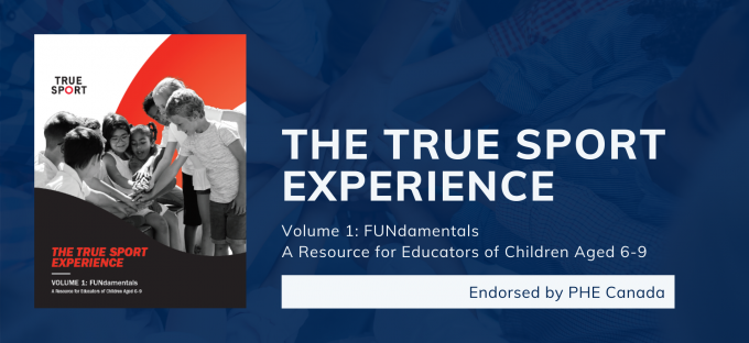 PHE Canada Endorses THE TRUE SPORT EXPERIENCE | PHE Canada